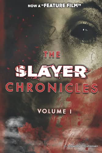 The Slayer Chronicles by Shawanda Christiansen | Goodreads