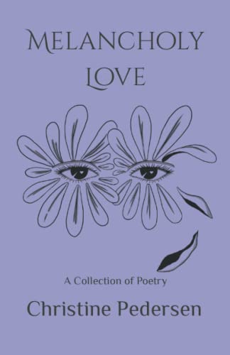 Melancholy Love by Christine Pedersen | Goodreads