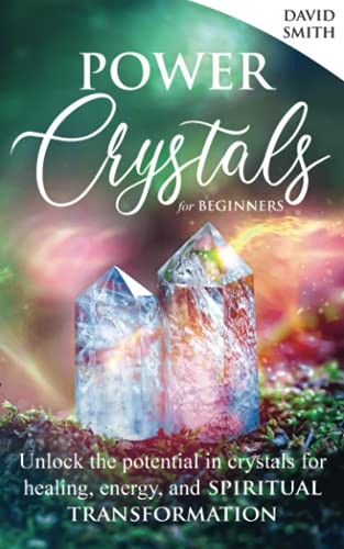 Power Crystals For Beginners - Unlock the Potential in Crystals for ...