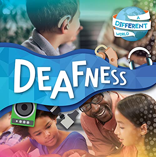 Deafness (Different World) by Robin Twiddy | Goodreads