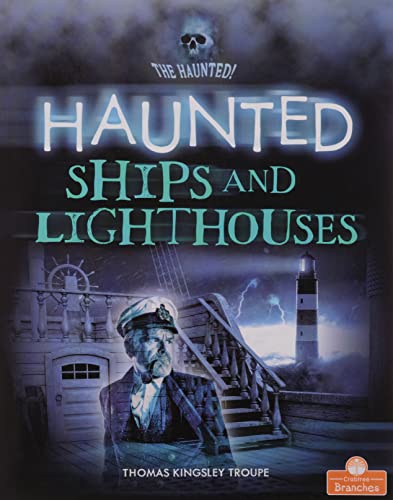 Haunted Ships and Lighthouses by Thomas Kingsley Troupe | Goodreads
