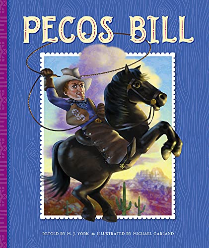 Pecos Bill (Tall Tales) by M J York | Goodreads