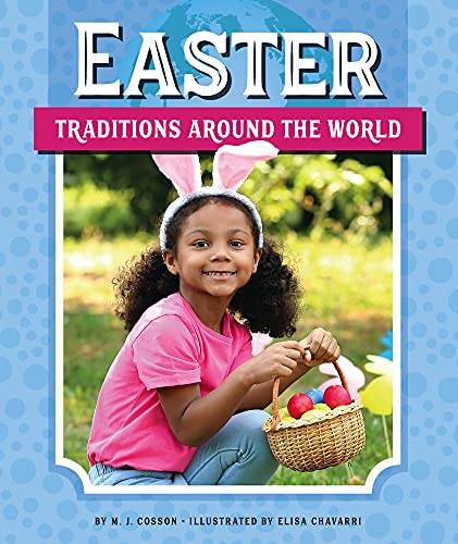 Easter Traditions Around the World by M J Cosson | Goodreads