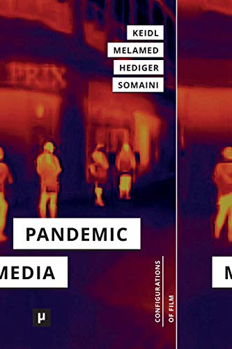 Pandemic Media: Preliminary Notes Toward an Inventory by Philipp ...