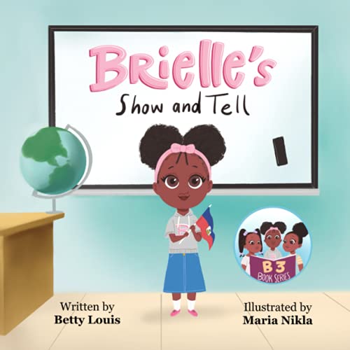 Brielle's Show and Tell by Betty Louis | Goodreads