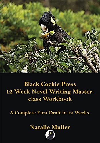 Black Cockie Press 12 Week Novel Writing Masterclass Workbook by ...