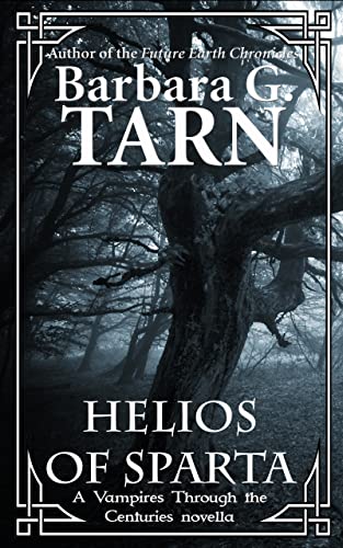 Helios of Sparta by Barbara G. Tarn | Goodreads