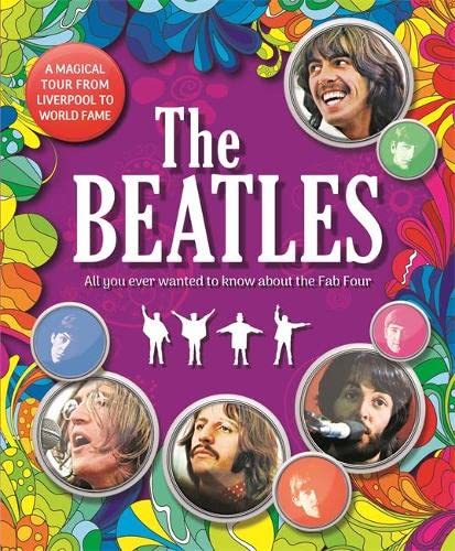 The Beatles all you ever wanted to know about the Fab Four by Igloo ...