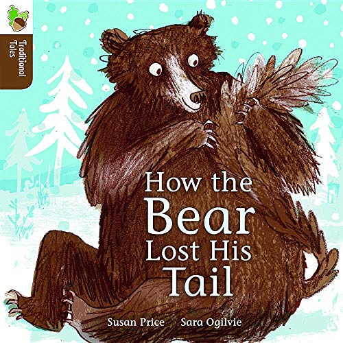How the Bear Lost His Tail (Traditional Tales) by Susan Price | Goodreads