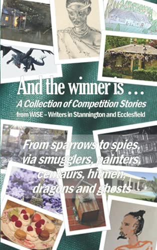 And the Winner Is ...: A Collection of Competition Stories by WISE ...