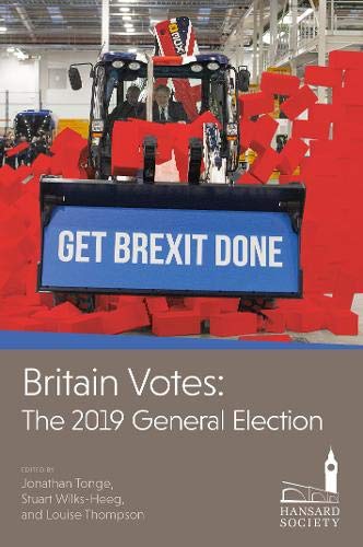 Britain Votes: The 2019 General Election by Jonathan Tonge | Goodreads