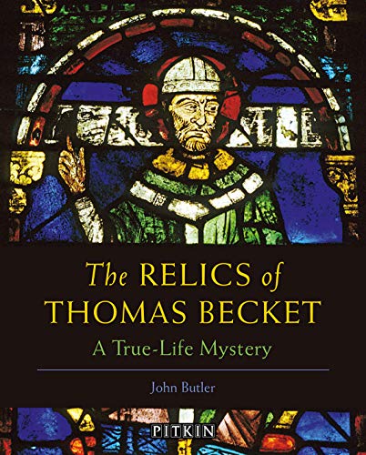 Relics Of Thomas Becket by John Butler | Goodreads