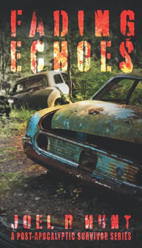 Fading Echoes by Joel R. Hunt | Goodreads