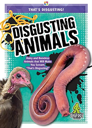 Disgusting Animals (That's Disgusting!) by Joanne Mattern | Goodreads