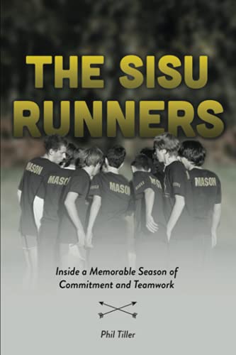 The Sisu Runners: Inside a Memorable Season of Commitment and Teamwork ...