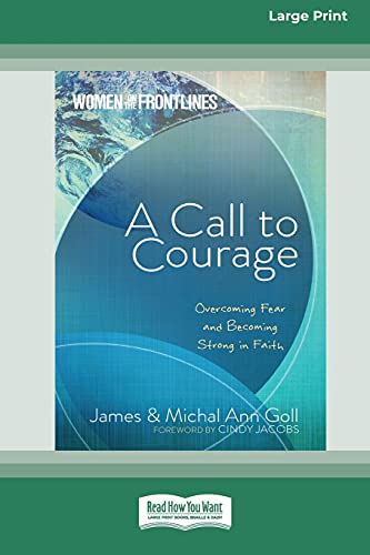 A Call to Courage: Overcoming Fear and Becoming Strong in Faith ...