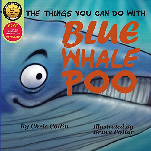 The Things You Can Do With Blue Whale Poo by Chris Collin | Goodreads