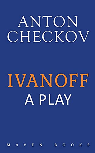 IVANOFF: A Play by Anton Checkov | Goodreads