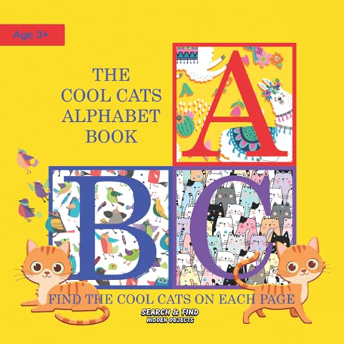 The Cool Cats Alphabet Book: Learn The Alphabet & Find All The Hidden ...