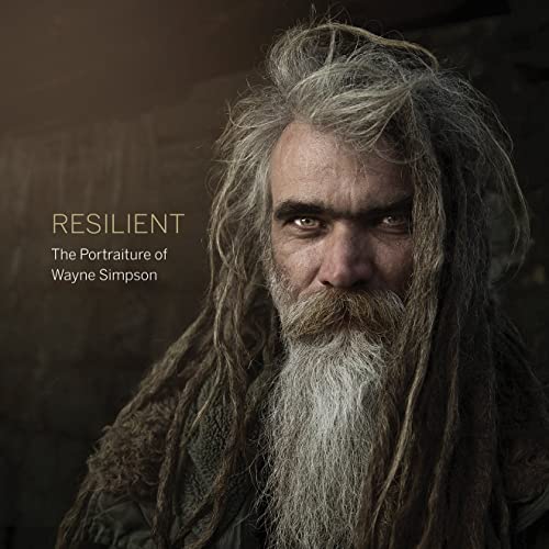 Resilient: The Portraiture of Wayne Simpson by Wayne Simpson | Goodreads