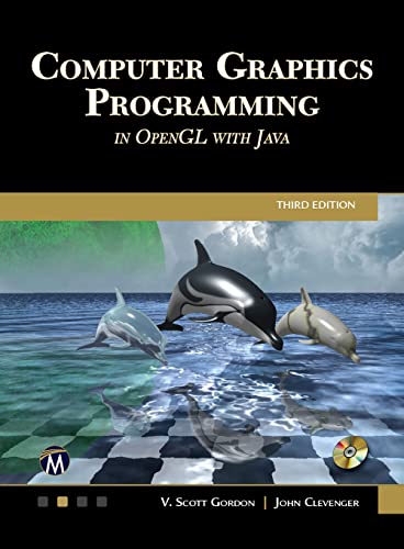 Computer Graphics Programming In Opengl With Java Third Edition By V