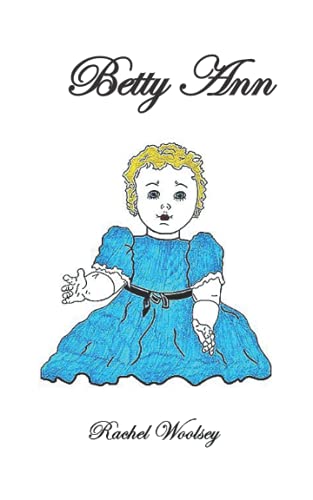 Betty Ann by Rachel Woolsey | Goodreads