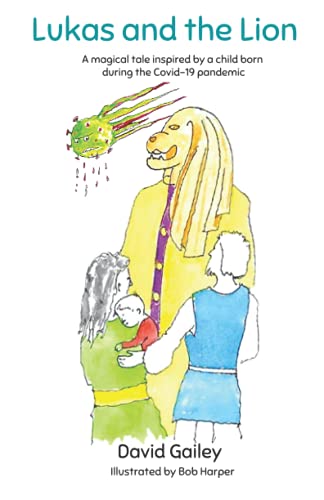 Lukas and the Lion by David Gailey | Goodreads