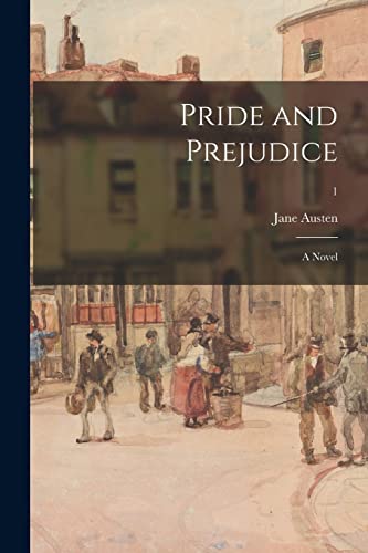 Pride and Prejudice. Volume 1 by Jane Austen | Goodreads