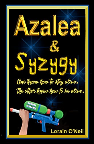 Azalea & Syzygy by Lorain O'Neil | Goodreads