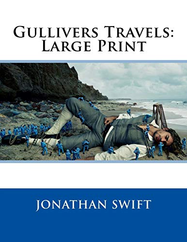 Gullivers Travels: Large Print by Jonathan Swift | Goodreads