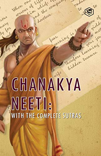 Chanakya Neeti: With The Complete Sutras by Chanakya | Goodreads