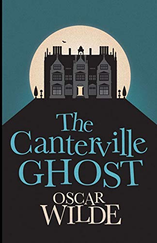 The Canterville Ghost Illustrated by Oscar Wilde | Goodreads