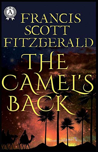 The Camel's Back Annotated by F. Scott Fitzgerald | Goodreads