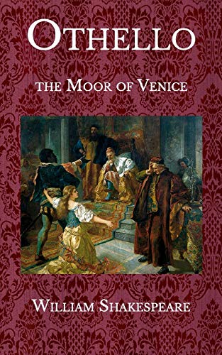 Othello: The Moor of Venice by William Shakespeare | Goodreads