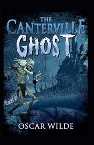 The Canterville Ghost Illustrated by Oscar Wilde | Goodreads