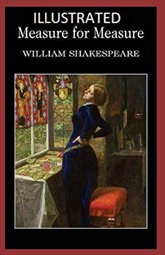 Measure for Measure (Illustrated) by William Shakespeare | Goodreads