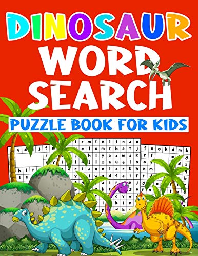 Dinosaur Word Search Puzzle Book for Kids: Dinausor book for kids ages ...