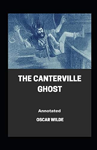 The Canterville Ghost Annotated by Oscar Wilde | Goodreads
