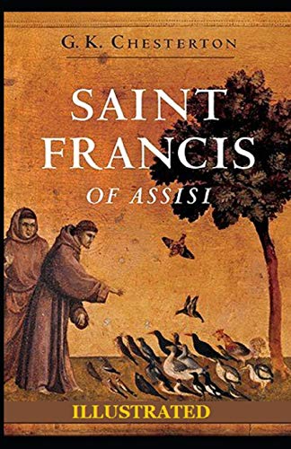 Saint Francis of Assisi by G.K. Chesterton | Goodreads