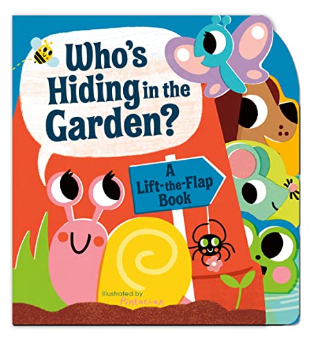 Who's Hiding in the Garden?: A Lift-the-Flap Book by Amelia Hepworth ...