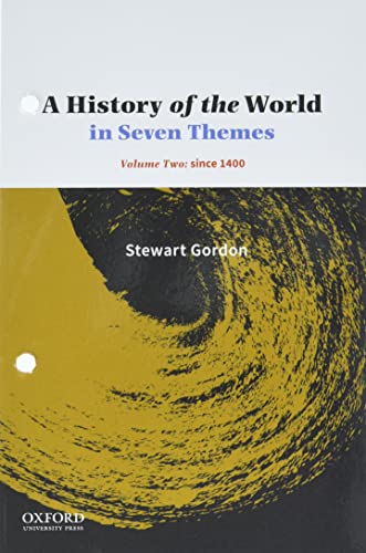 A History of the World in Seven Themes: Volume Two: since 1400 by ...