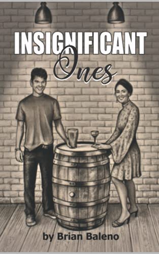 Insignificant Ones by Brian Baleno | Goodreads