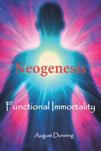 Neogenesis: Functional Immorality by August Dunning | Goodreads