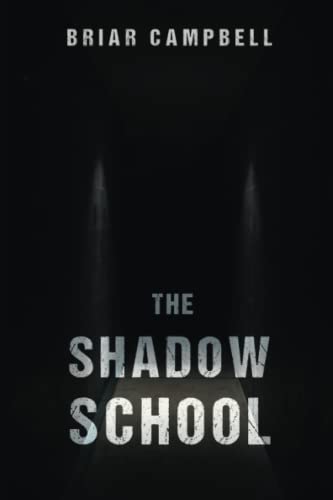 The Shadow School by Briar Campbell | Goodreads