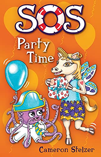 SOS Party Time (SOS School of Scallywags) by Cameron Stelzer | Goodreads
