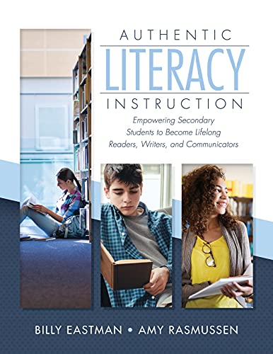 Authentic Literacy Instruction: empowering Secondary Students to Become ...