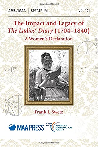The Impact and Legacy of The Ladies Diary (1704-1840) A Women's ...