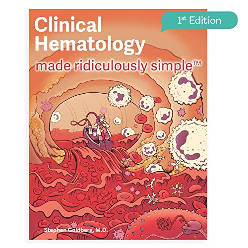 Clinical Hematology made ridiculously simple by Stephen Goldberg ...