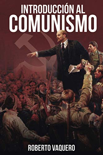 Introducción al Comunismo by Roberto Vaquero | Goodreads