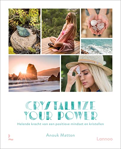 Crystalize your power by Anouk Matton | Goodreads